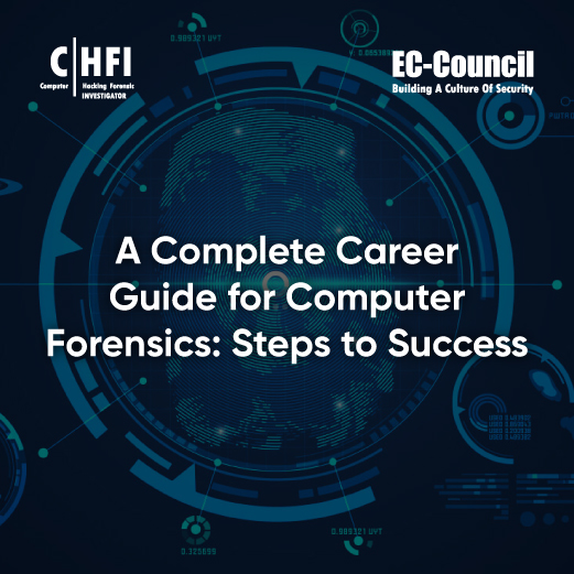 Complete Guide to Career in Computer Forensics 2023