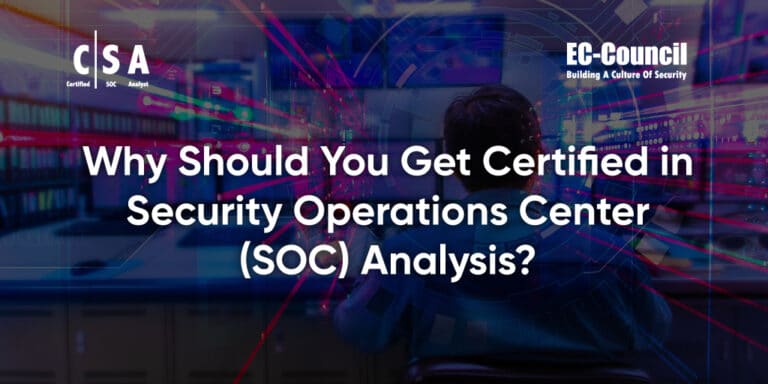 Why Should You Get Certified in Security Operations Center (SOC ...