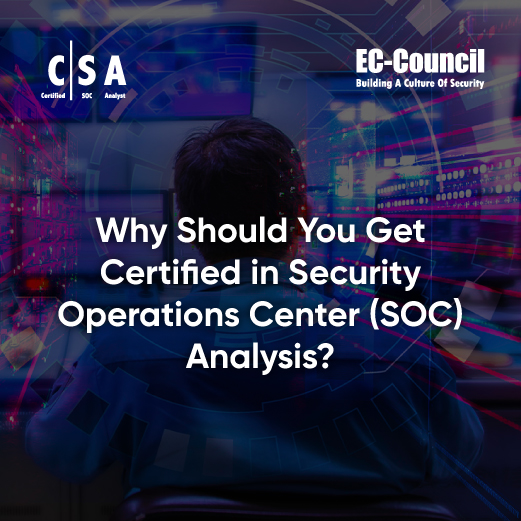 Why Should You Get Certified in Security Operations Center (SOC ...