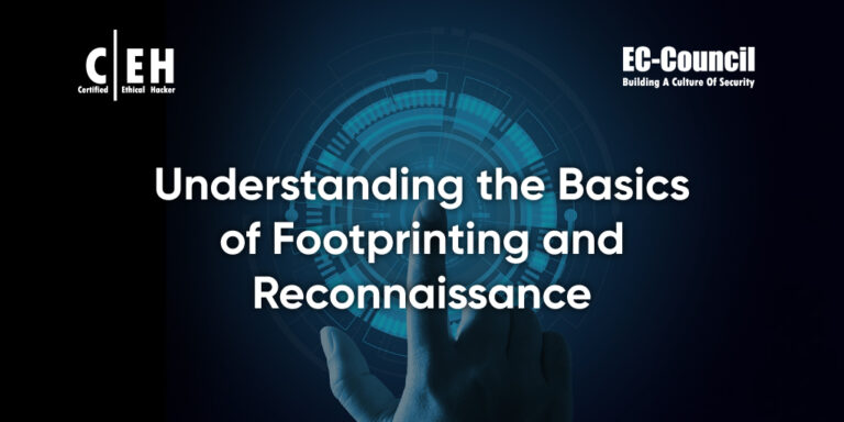 What Are Footprinting and Reconnaissance? | EC-Council