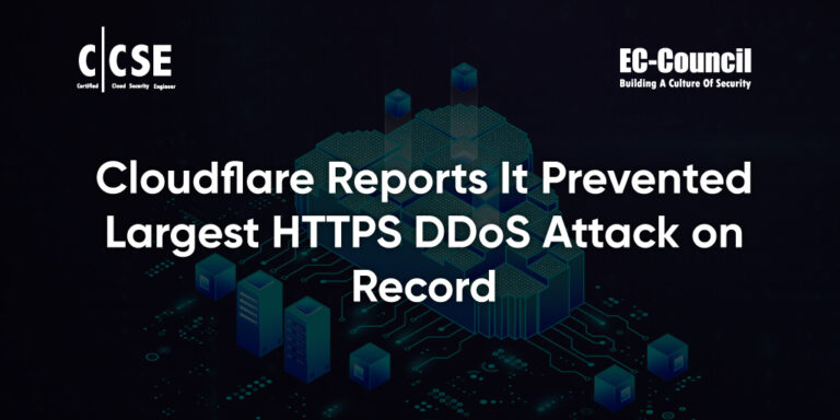 Cloudflare Reports It Prevented Largest HTTPS DDoS Attack on Record | EC-Council