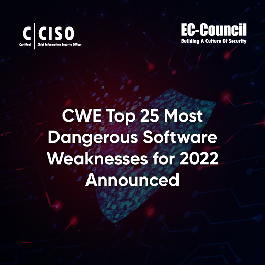 2022’s Top 25 Most Dangerous Software Weaknesses | EC-Council