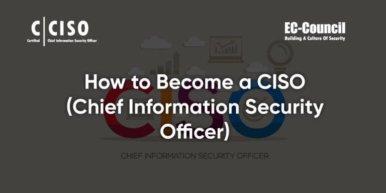 How to Become a CISO: Step-by-Step Guide to CISO Career Path
