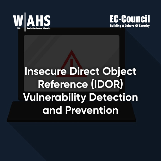 Insecure Direct Object Reference Idor Vulnerability Prevention Ec Council