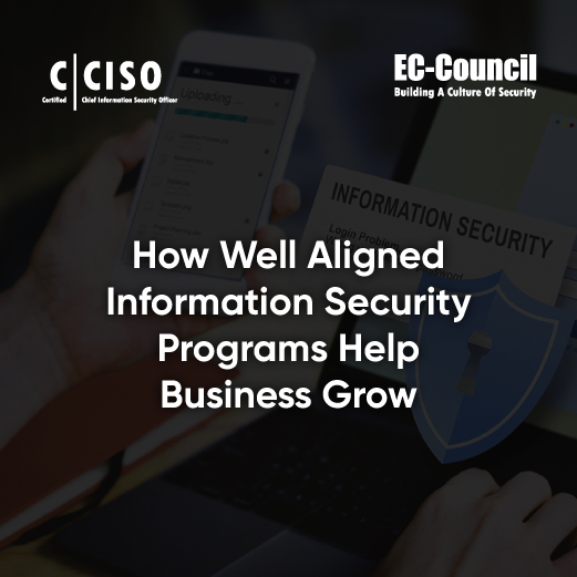 CISOs Can Align Information Cybersecurity to Help Business Grow | EC ...