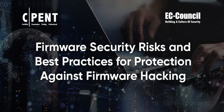 Why Firmware Security Matters: Common Vulnerabilities and Best Practices to Stay Safe