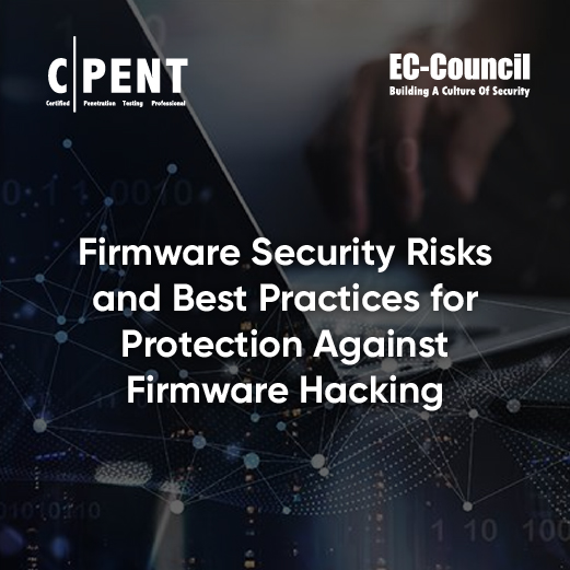 Why Firmware Security Matters: Common Vulnerabilities and Best Practices to Stay Safe