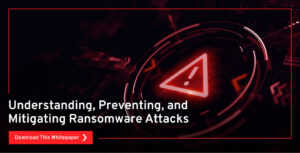 Understanding and Preventing Ransomware Attacks