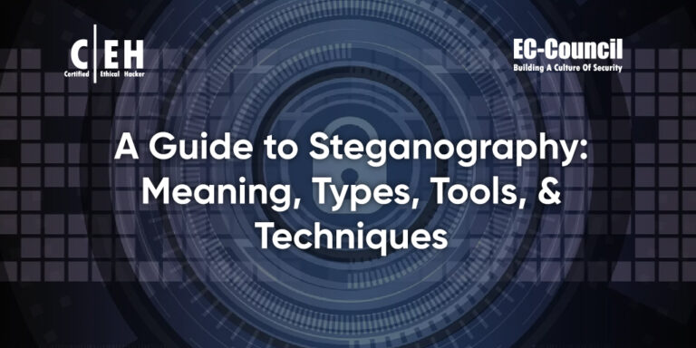 What Is Steganography in cybersecurity? A Complete Guide | EC-Council