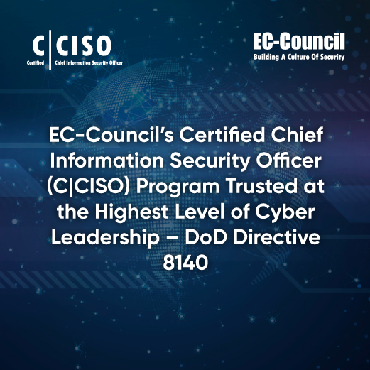 EC-Council's Chief Information Security Officer Program Trusted Cyber ...