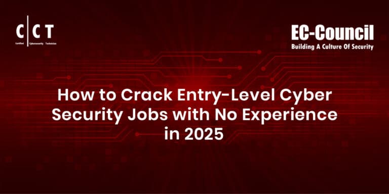 Crack Entry Level Cyber Security Jobs with No Experience