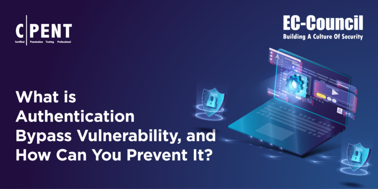 How to Prevent Authentication Bypass Vulnerabilities | EC-Council How to Prevent Authentication Bypass Vulnerabilities | EC-Council
