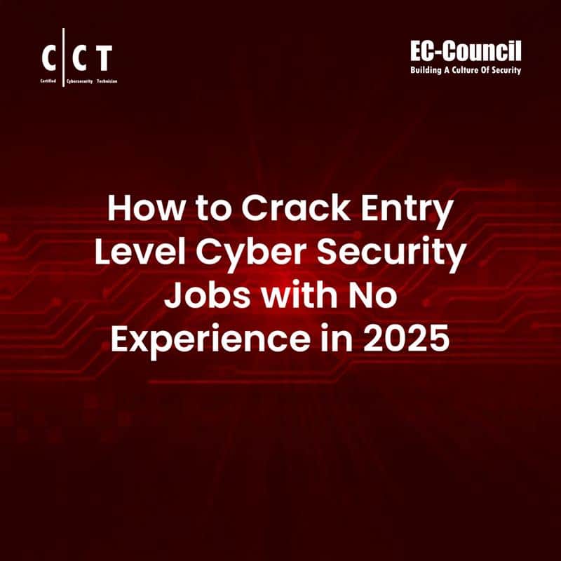 Crack Entry Level Cyber Security Jobs with No Experience