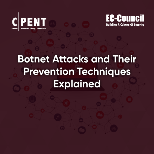 What Are Botnet Attacks & Explained Prevention Techniques | EC-Council What Are Botnet Attacks & Explained Prevention Techniques | EC-Council