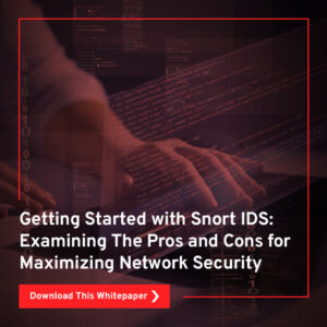 Getting Started with Snort IDS: Examining The Pros and Cons for Maximizing Network Security | EC ...