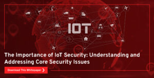 The Importance of IoT Security: Understanding and Addressing Core Security Issues | EC-Council ...