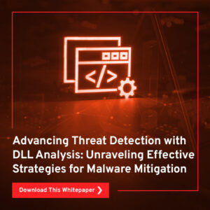 Advancing Threat Detection with DLL Analysis and Malware Mitigation ...