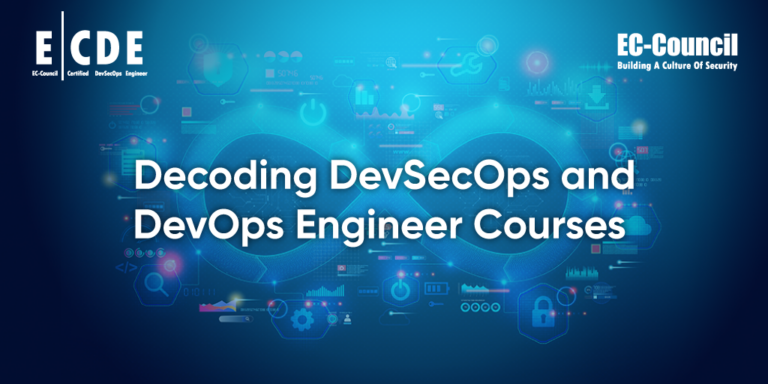 How to Find the Right DevSecOps or DevOps Course | EC-Council How to Find the Right DevSecOps or DevOps Course | EC-Council
