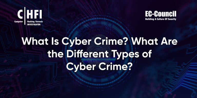 What is Cybercrime? Types, Prevention & Forensic Analysis | EC‑Council