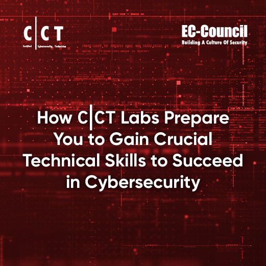 Real-World Cyber Security Labs with the C|CT Program
