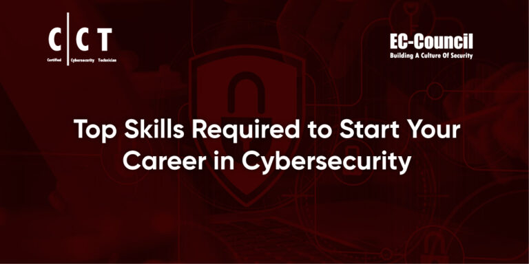 Top Skills to Start Your Cybersecurity Career: A Comprehensive Guide