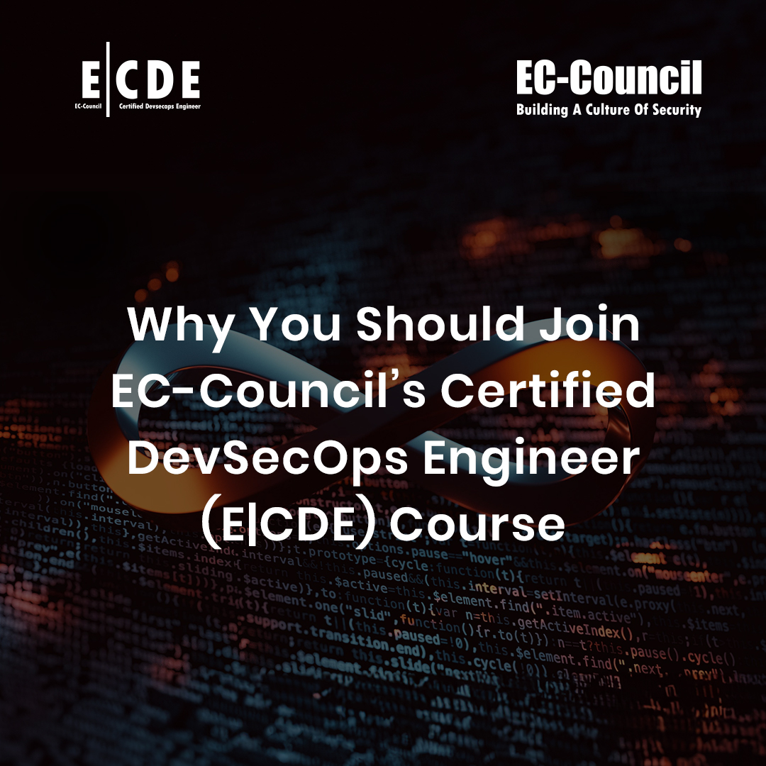Ec Council Devsecops What You Need To Know