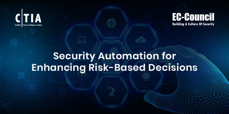 Security Automation for Smarter Risk Decisions