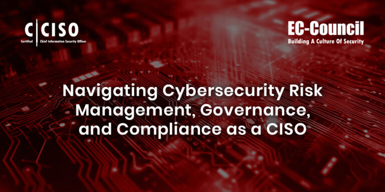 What Is The Role of CISO in Governance Risk & Compliance in Cybersecurity
