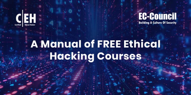 Top Ethical Hacking Free Courses | Online Free Hacking Course | EC-Council Top Ethical Hacking Free Courses | Online Free Hacking Course | EC-Council