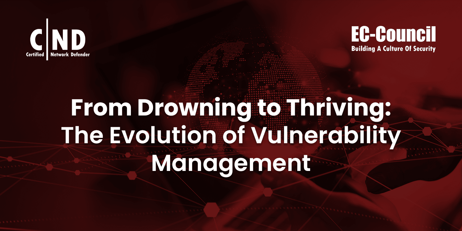Advanced Vulnerability Management Approach | EC-Council