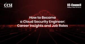 How to Become a Cloud Security Engineer: A Complete Guide