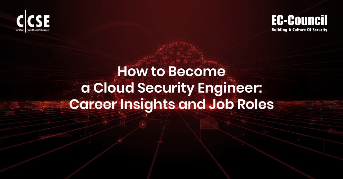 How to Become a Cloud Security Engineer: A Complete Guide