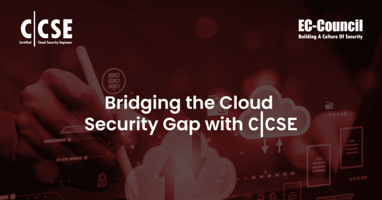 Bridge Cloud Security Gaps with CCSE Certification | EC-Council