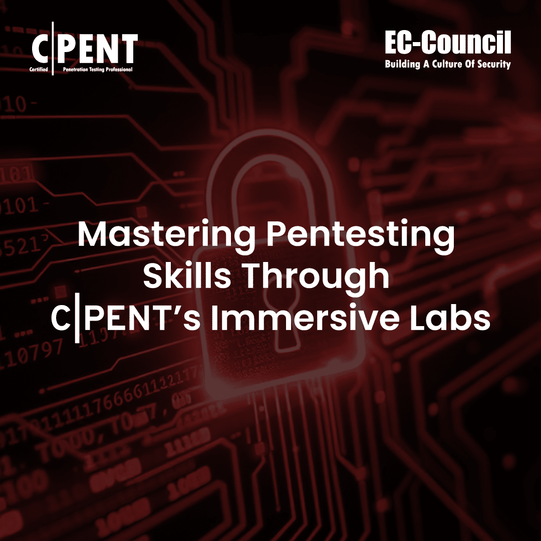 Master Pen Testing Skills with CPENT Labs | Interview | EC-Council