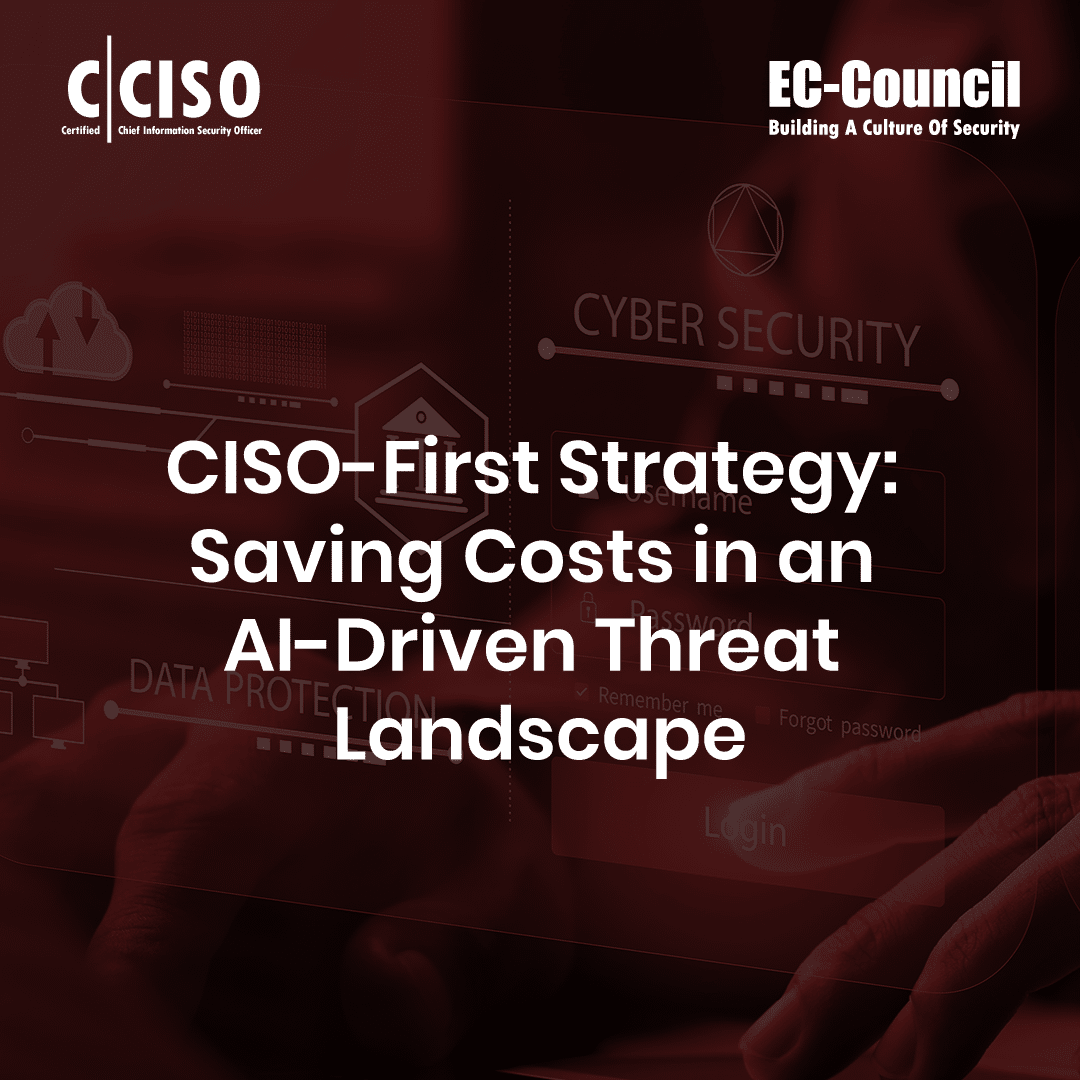 CISO First Strategy for Agile Cybersecurity | EC-Council