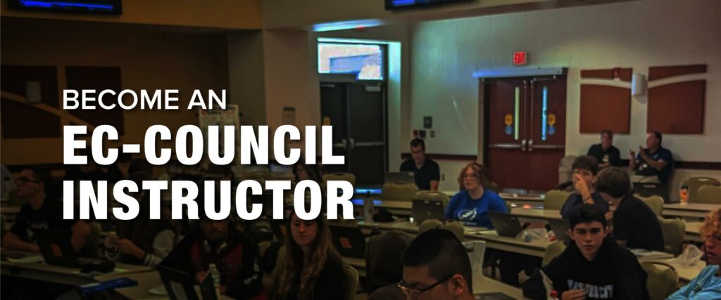 Become a Certified EC-Council Instructor | EC-Council