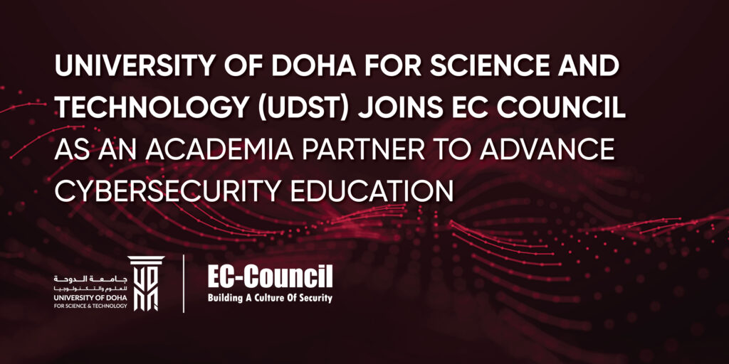 UDST Joins EC Council as an Academia Partner to Advance Cybersecurity ...