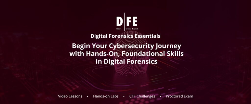 Digital Forensics Essentials Course & Certification | DFE Training