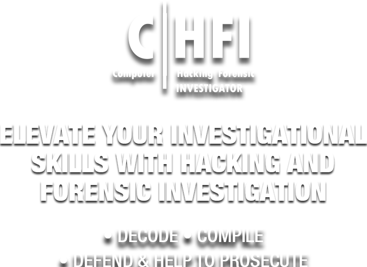 CHFI Certification & Training | Computer Hacking Forensic Investigator