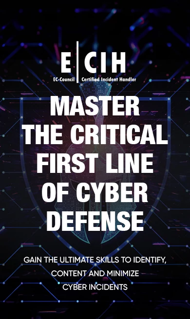 EC-Council Certified Incident Handler | ECIH Certification